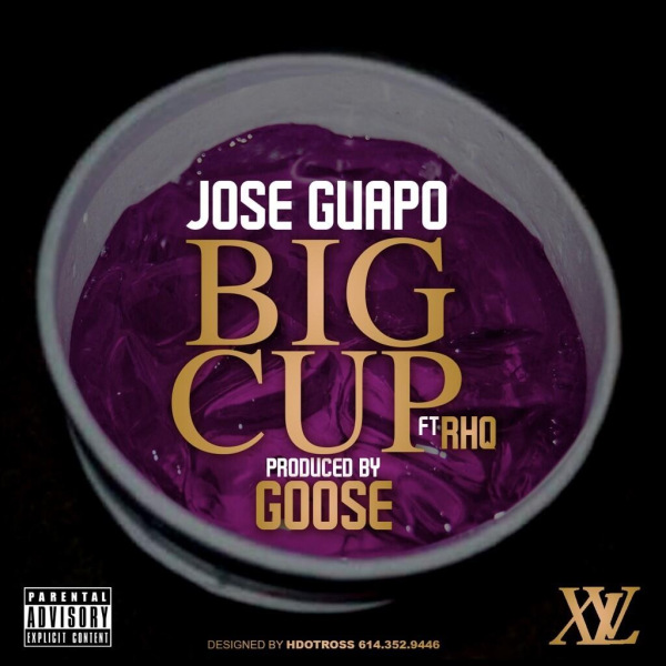 Jose Guapo x Rich Homie Quan – Big Cup | Home of Hip Hop Videos & Rap ...