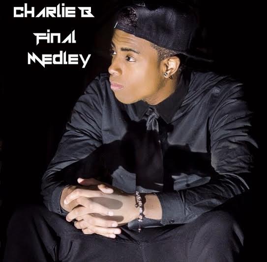 Charlie B – Final Medley | Home of Hip Hop Videos & Rap Music, News ...