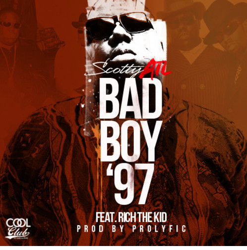 Scotty ATL Feat. Rich The Kid – Bad Boy ’97 (Official Video) | Home of ...