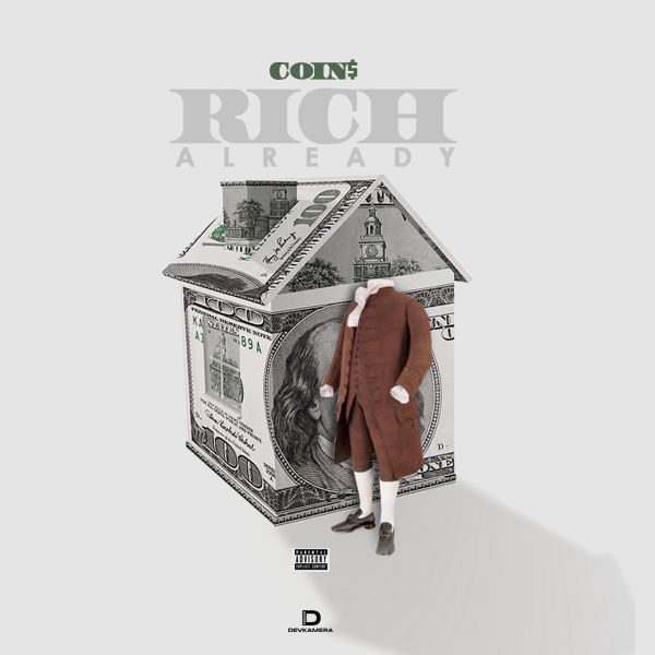 Coin$ – Rich Already | Home of Hip Hop Videos & Rap Music, News, Video ...