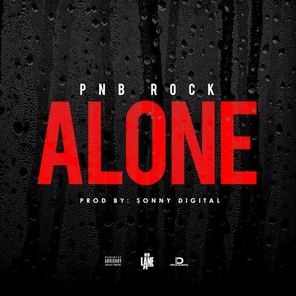 PnB Rock – Alone (Prod by Sonny Digital) | Home of Hip Hop Videos & Rap ...