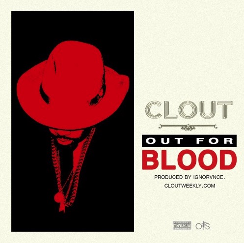 Clout – Out For Blood | Home of Hip Hop Videos & Rap Music, News, Video ...