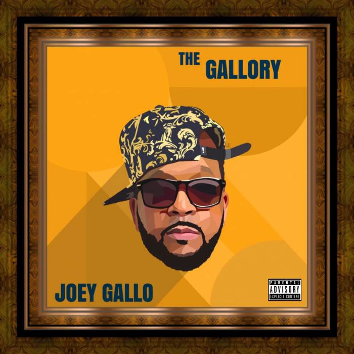 Joey Gallo – The Gallory (Album) | Home of Hip Hop Videos & Rap Music ...