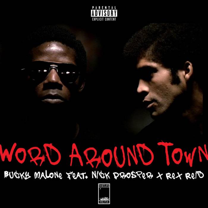Bucky Malone – Word Around Town Ft. Nick Prosper x Rex Reid (Prod By ...