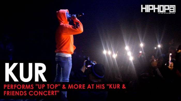 Kur Perfoms “UpTop”, “Stuck In My Ways”, & more at His “Kur and Friends ...