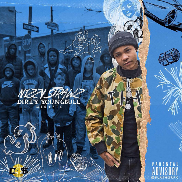Nizzy Strawz – Dirty Young Bull (Mixtape) | Home of Hip Hop Videos ...