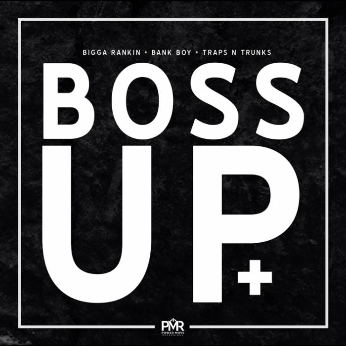 Bank Boy – Boss Up (Mixtape) | Home of Hip Hop Videos & Rap Music, News ...