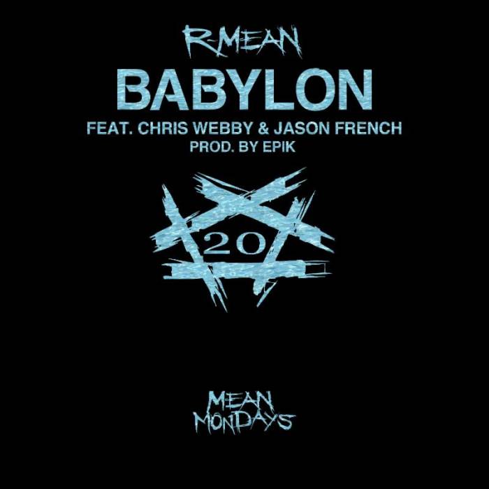 R-Mean x Chris Webby – Babylon | Home of Hip Hop Videos & Rap Music ...
