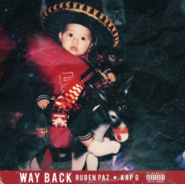 Ruben Paz – Way Back Ft. Kap G | Home of Hip Hop Videos & Rap Music ...