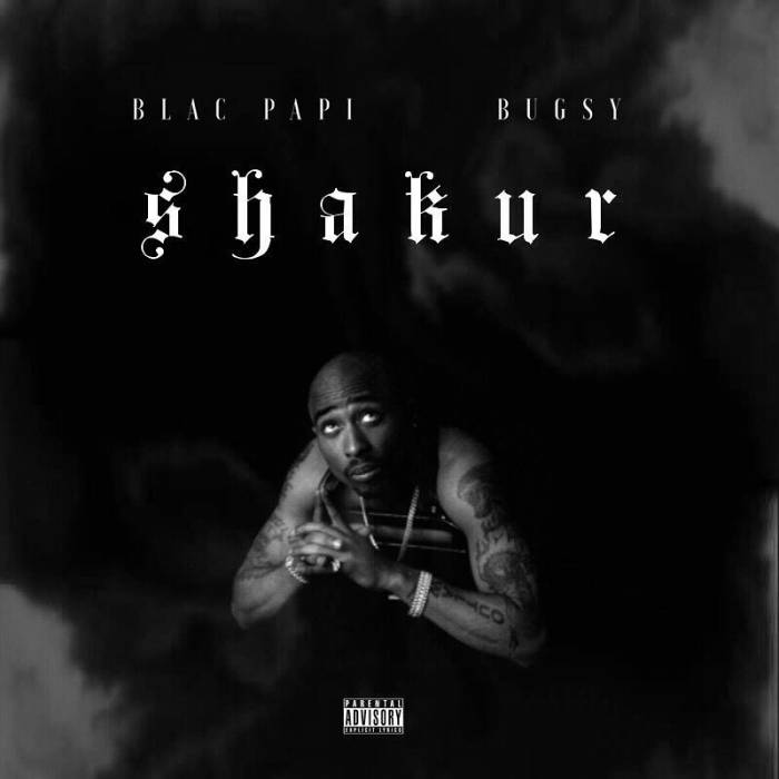 Blac Papi & Bugsy – Shakur (Audio) | Home of Hip Hop Videos & Rap Music ...