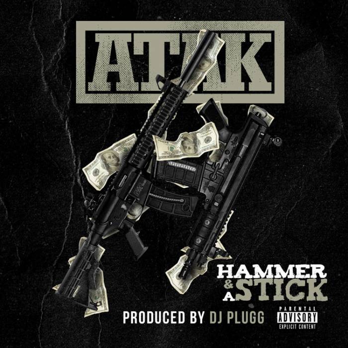 ATAK – Hammer & A Stick | Home of Hip Hop Videos & Rap Music, News ...