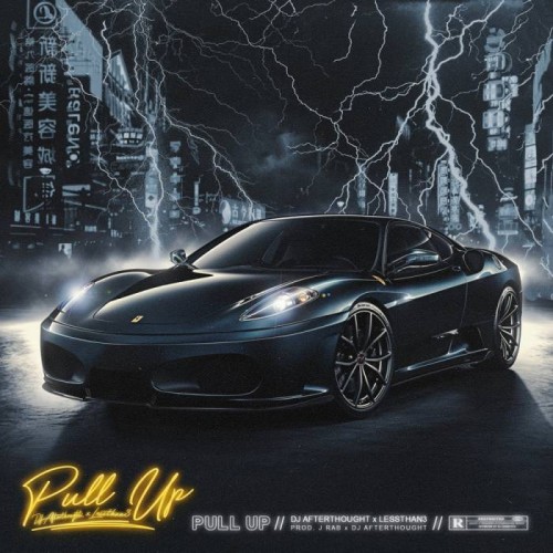 DJ Afterthought – Pull Up Ft. Lessthan3 | Home of Hip Hop Videos & Rap ...