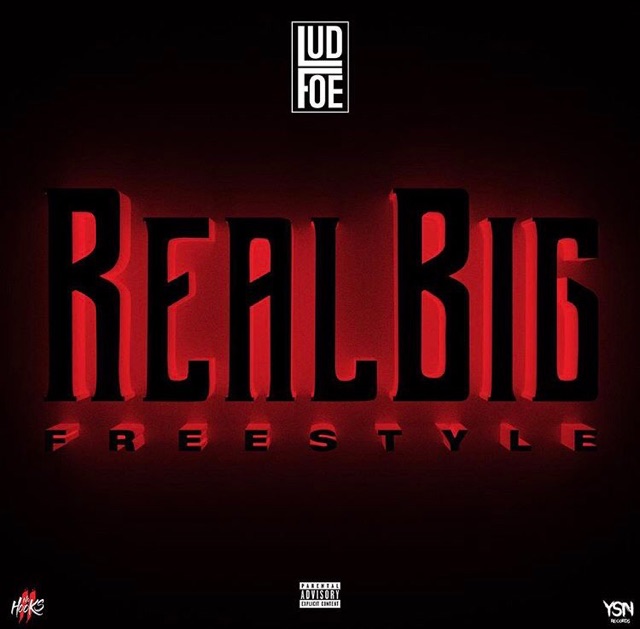 LUD FOE – Real Big | Home of Hip Hop Videos & Rap Music, News, Video ...