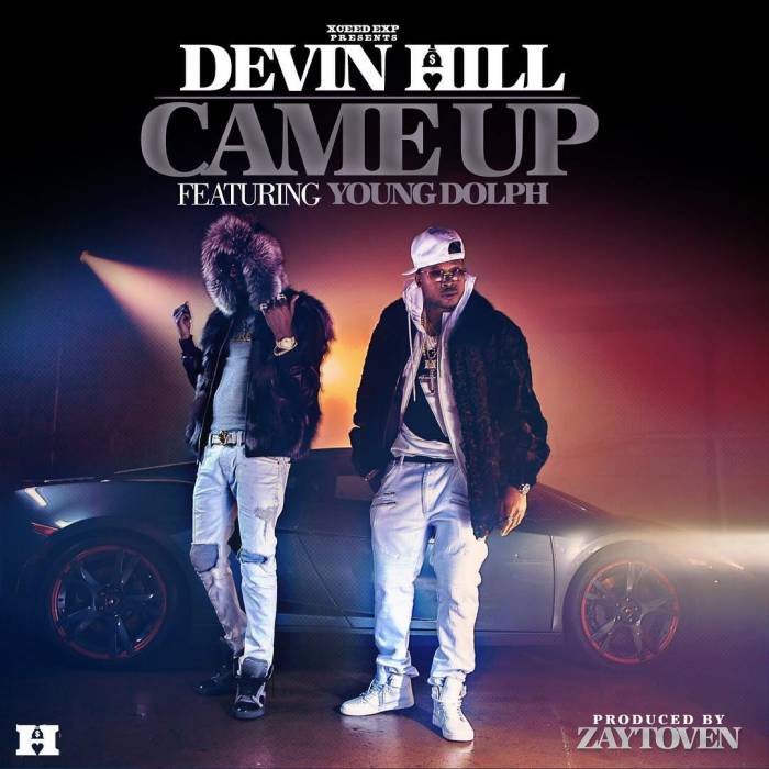 Devin Hill – Came Up Ft. Young Dolph (Video) | Home of Hip Hop Videos ...
