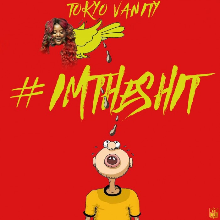 Tokyo Vanity – I’m The Shit | Home of Hip Hop Videos & Rap Music, News ...