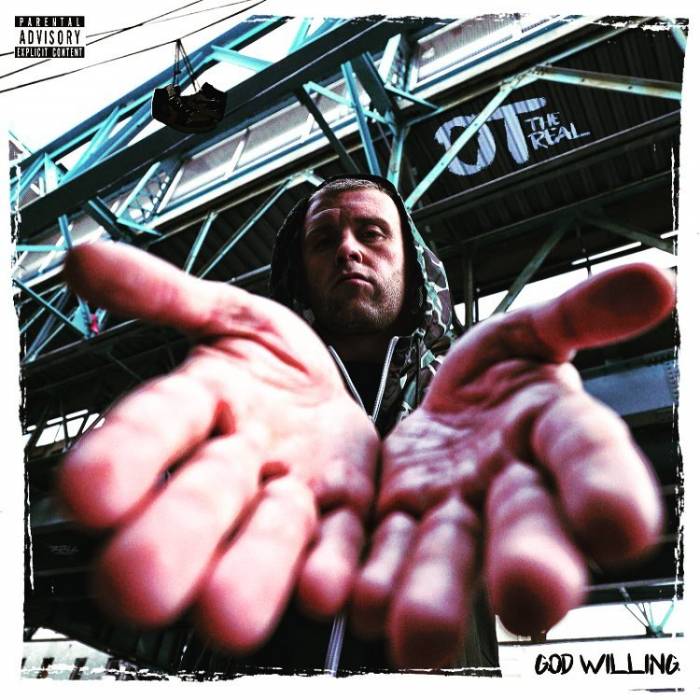 OT The Real – God Willing (Mixtape) | Home of Hip Hop Videos & Rap ...