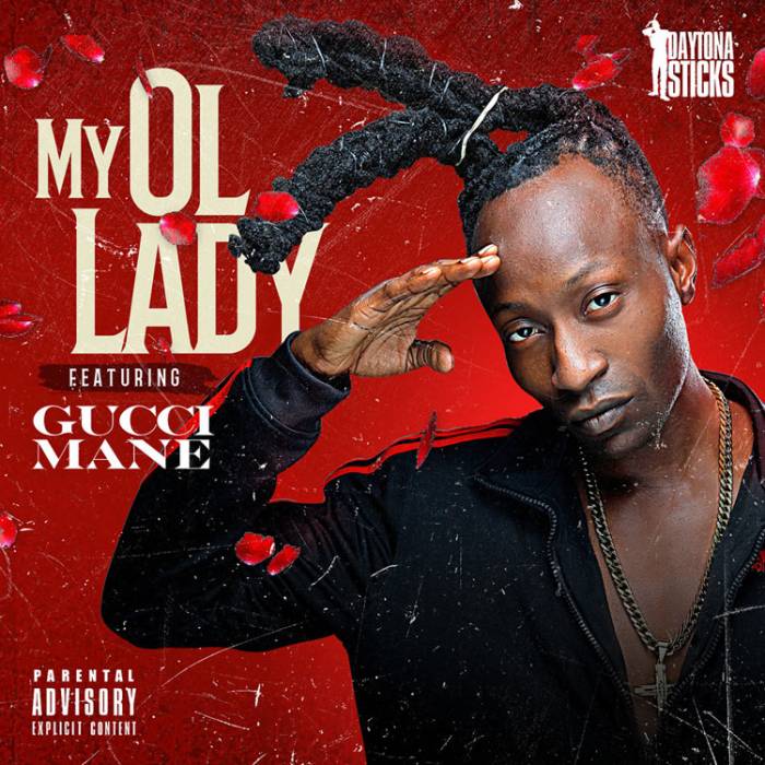 Daytona Sticks – My Ol’ Lady Ft. Gucci Mane | Home of Hip Hop Videos ...