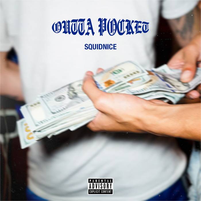 Squidnice – Outta Pocket | Home of Hip Hop Videos & Rap Music, News ...