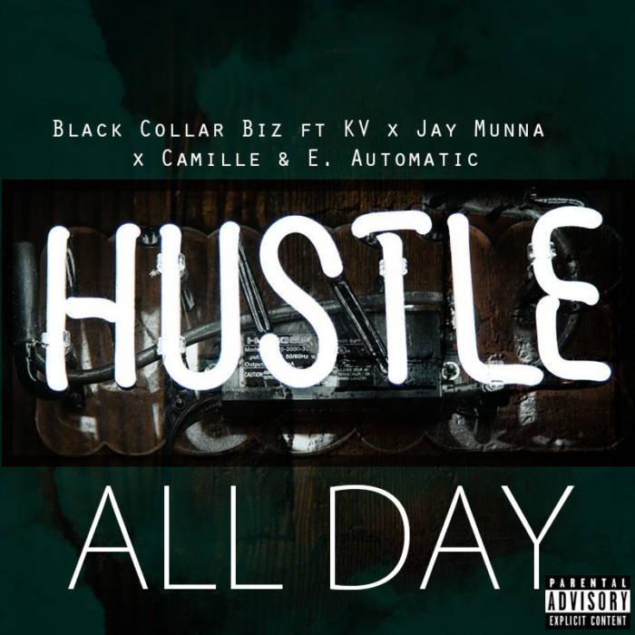 Black Collar Biz – All Day Ft. Jay Munna, E. Automatic, KV & Camille ...