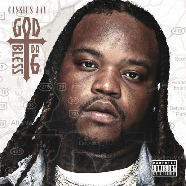 Cassius Jay – God Bless Da 6 (Mixtape) | Home of Hip Hop Videos & Rap ...