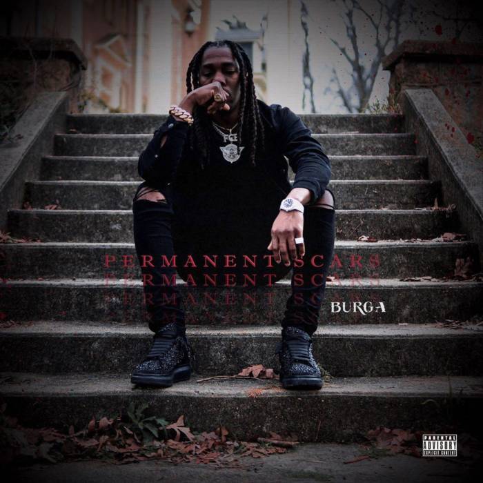 Burga – Permanent Scars (Mixtape) | Home of Hip Hop Videos & Rap Music ...