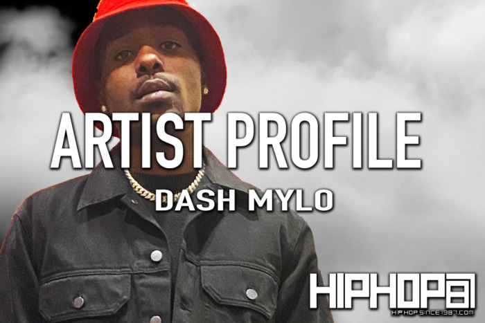 ARTIST PROFILE: DASH MYLO | Home of Hip Hop Videos & Rap Music, News ...