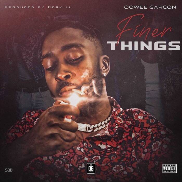 Oowee Garcon wants the “Finer Things” in life In New Track | Home of ...