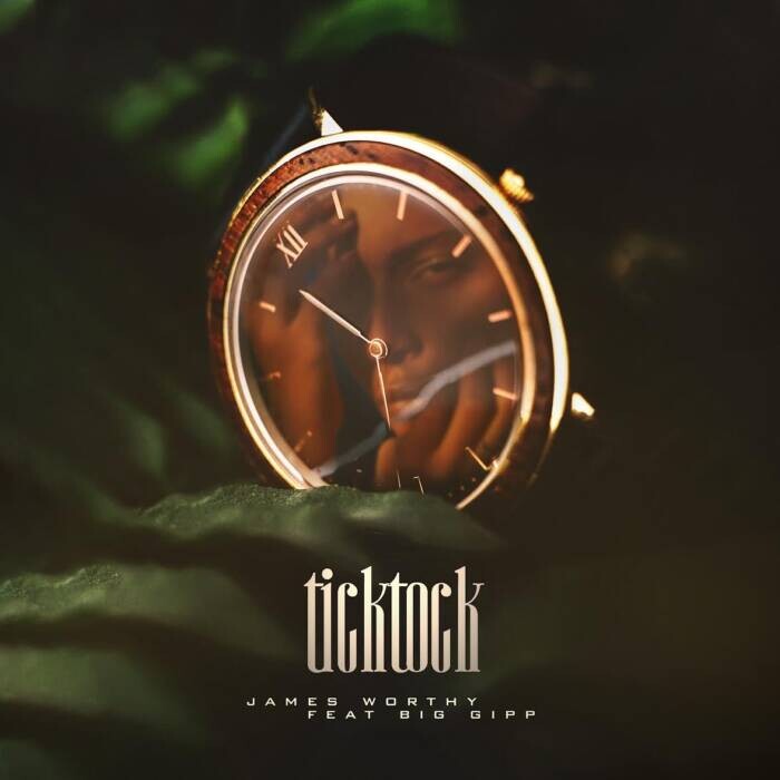James Worthy’s New Single “Tick Tock” Ft Big Gipp Deemed Huge Success ...