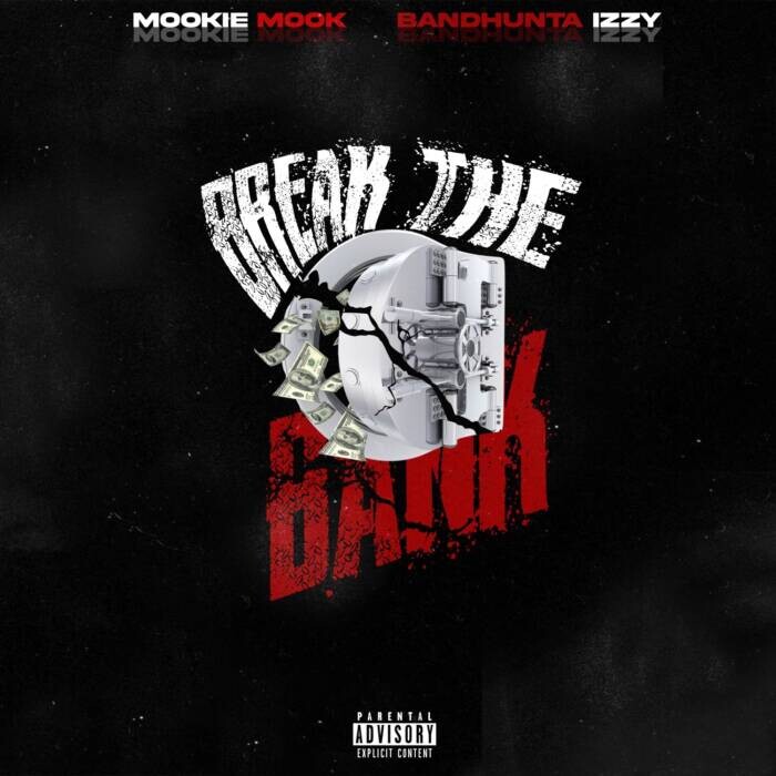 Mookie Mook Is Back With New Single “Break The Bank” ft. Bandhunta Izzy ...