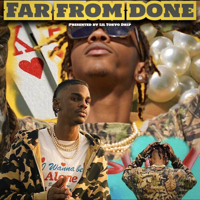 Lil Tokyo Drip “Far From Done” Out Now On All Platforms | Home of Hip ...