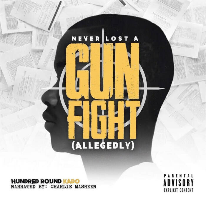 Hundred Round Kado Releases Never Lost A Gun Fight (Allegedly) | Home ...