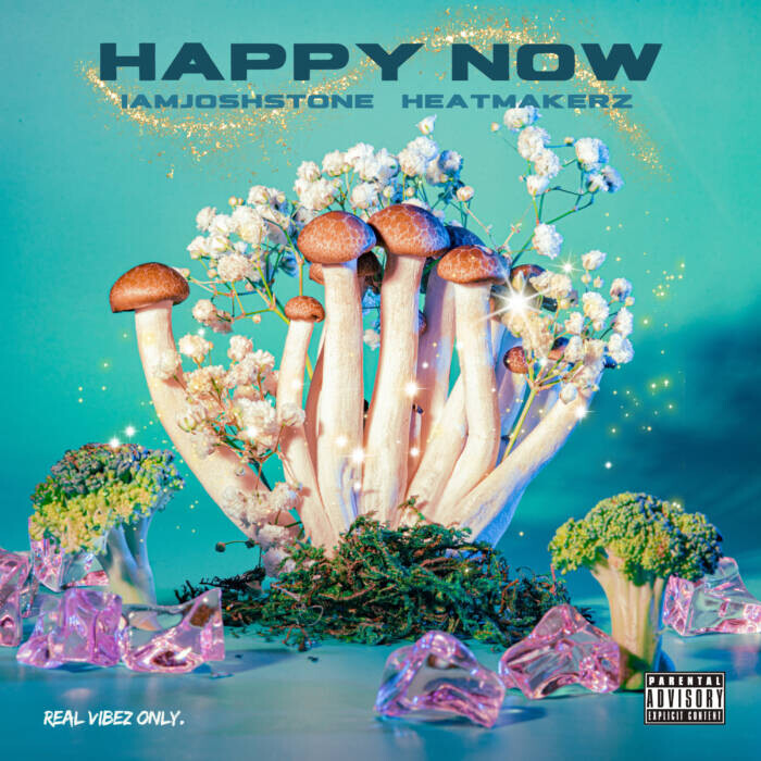 Josh Stone – “Happy Now” Produced by Heatmakerz | Home of Hip Hop ...