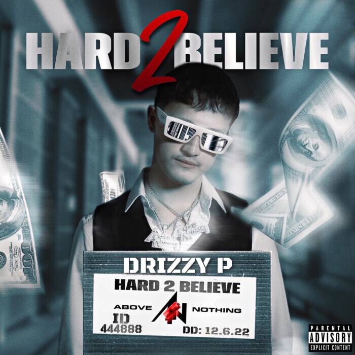 DRIZZY P DROPS NEW SINGLE “HARD 2 BELIEVE” | Home of Hip Hop Videos ...