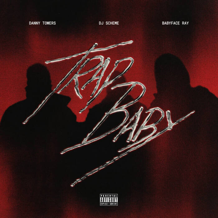 DJ Scheme and Danny Towers Enlist Babyface Ray for “Trap Baby” | Home ...