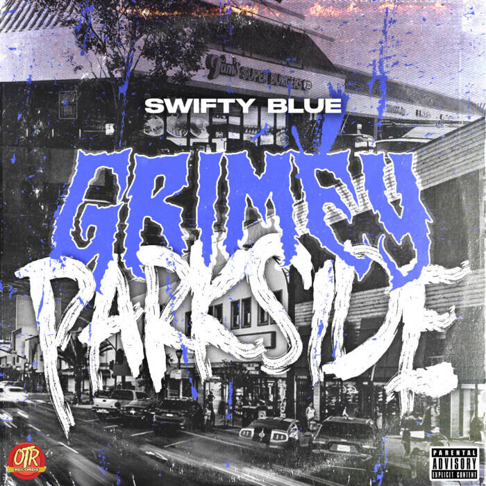 Swifty Blue Drops “Grimey Parkside” with Moneysign $uede and ...