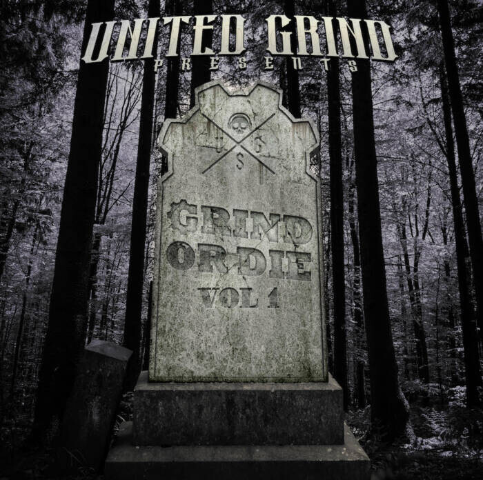 United Grind Movement Drops Their Debut Compilation “Grind or Die (Vol ...