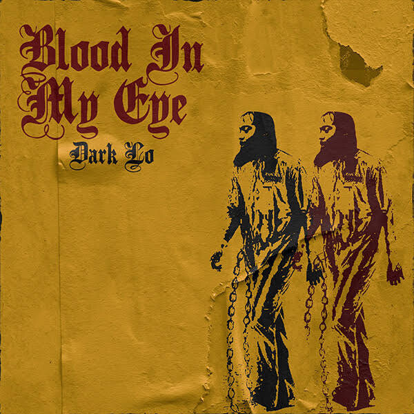 Dark Lo Releases New Album ‘Blood In My Eye’ | Home of Hip Hop Videos ...