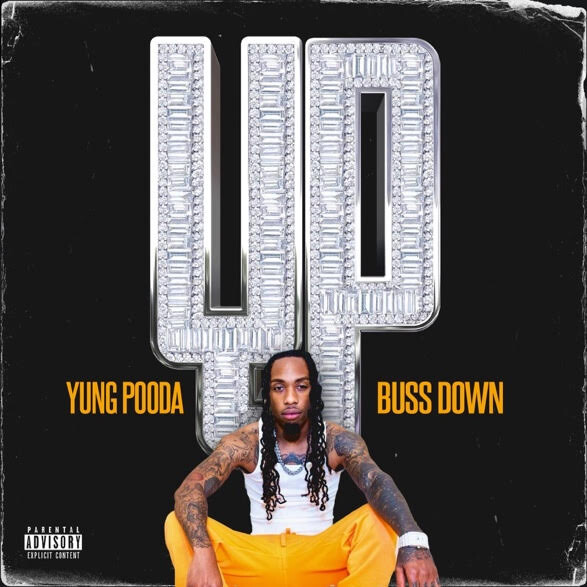 Yung Pooda Reflects on Humble Beginnings on New Song “Buss Down” | Home ...