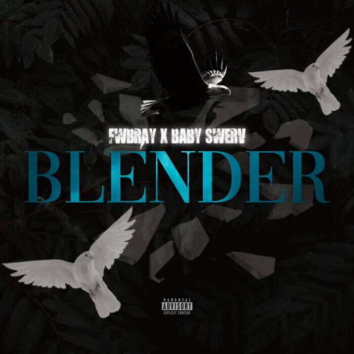 FwBray & Baby Swerv Set to Drop New Project 'Blender': A Swift Creation ...