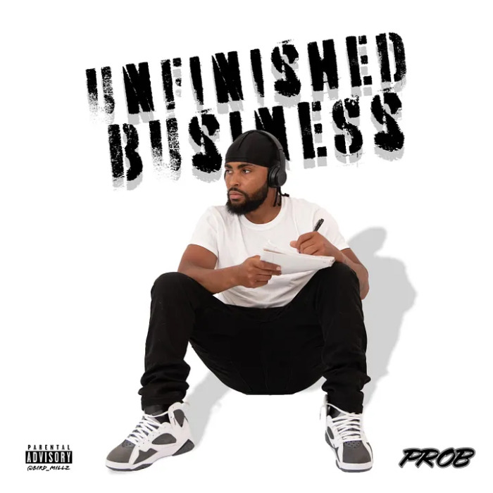 TRENDING NEW MUSIC: NJ Music Sensation PROB Debuts ‘UNFINISHED BUSINESS ...