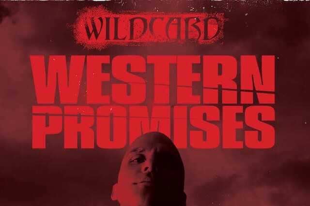Wildcard Delivers 7th Studio LP “Western Promises” | Home of Hip Hop ...