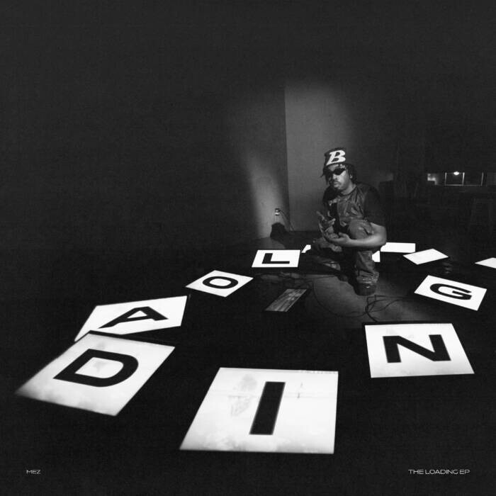 Mez Drops New EP “Loading” | Home of Hip Hop Videos & Rap Music, News ...