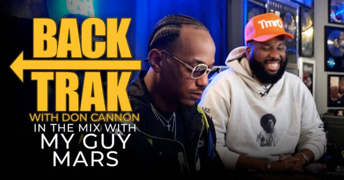 BackTrak with Don Cannon In The Mix With My Guy Mars | Home of Hip Hop ...