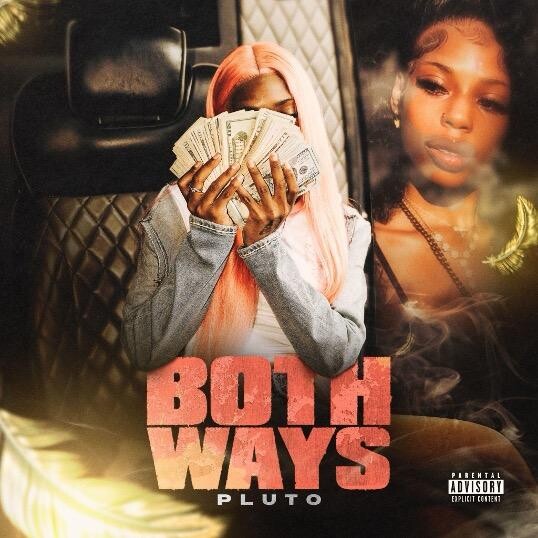 Atlanta’s Pluto Pops Off with Debut Album ‘Both Ways’ | Home of Hip Hop ...