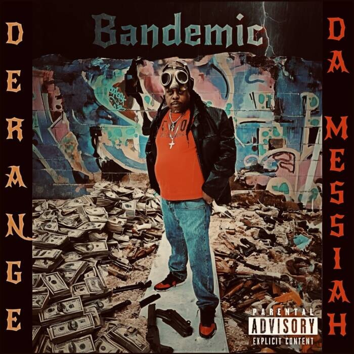 Derange da Messiah Drops “Bandemic”: A Gritty Testament to Midwest ...