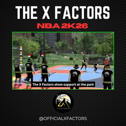 Pictured: Egypt Brown and The X Factors at the Park – NBA 2k26 | Home of Hip Hop Videos & Rap ...